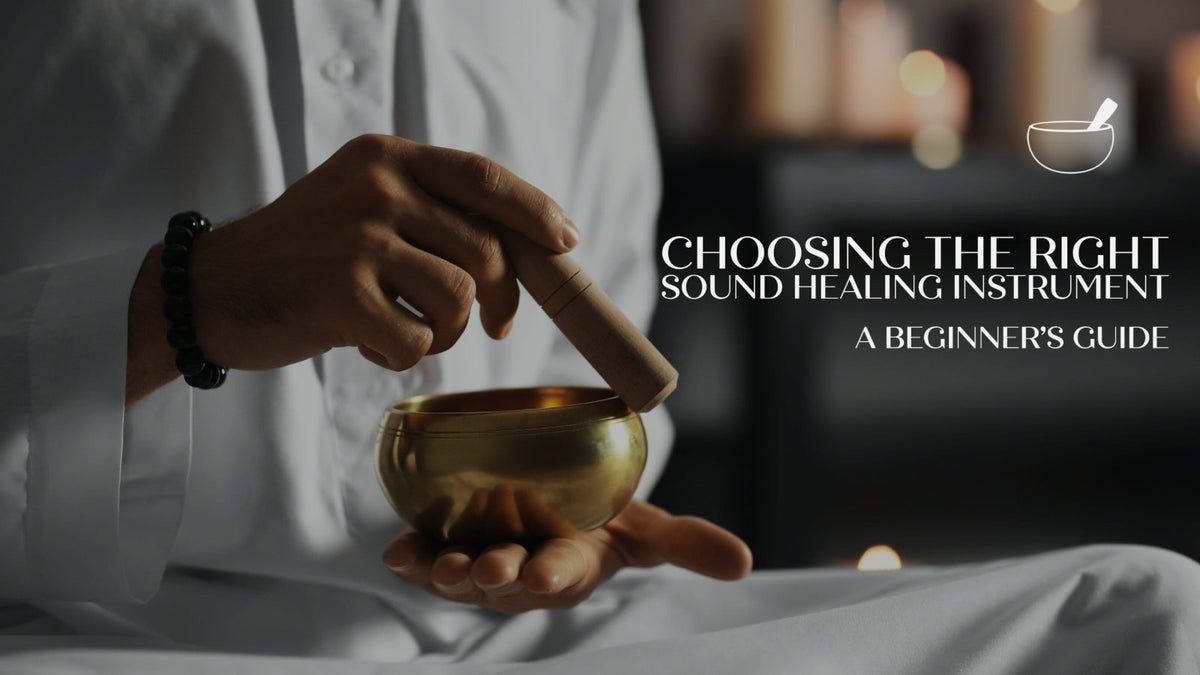 Find Your Perfect Sound Healing Instrument: A Beginner's Guide — Sound Healing LAB